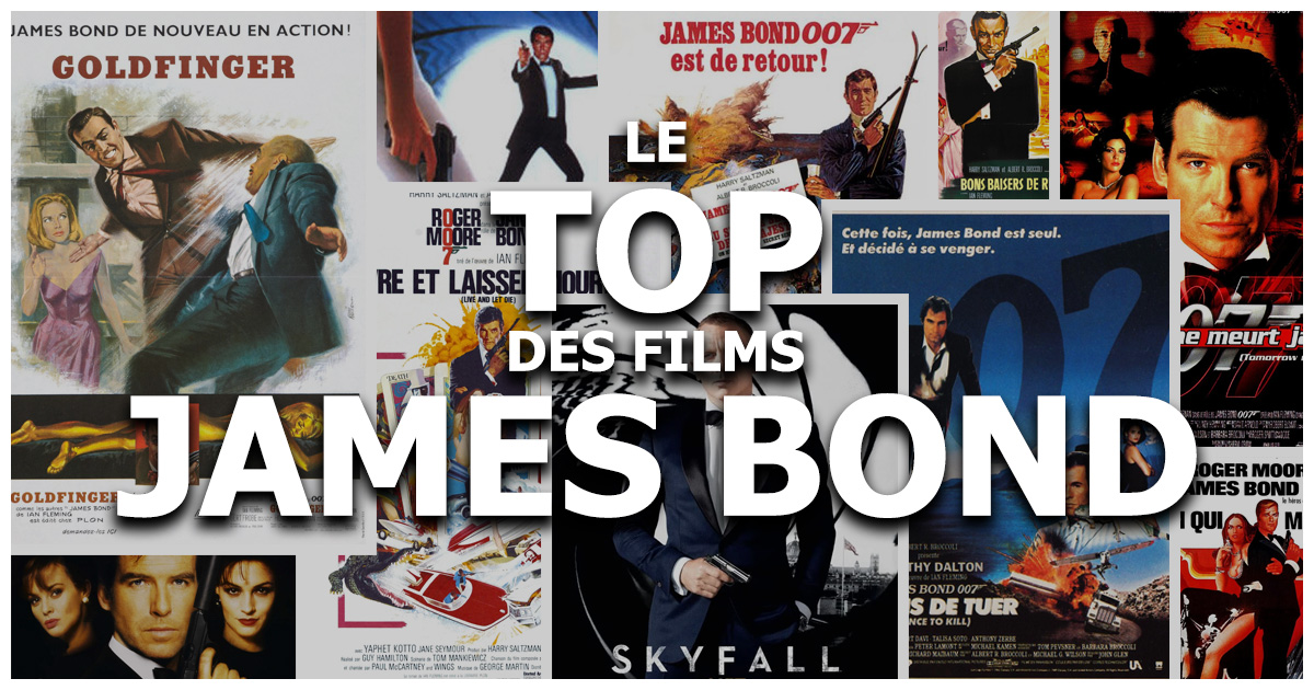 Le Top des Films James Bond - A la rencontre du Septième Art